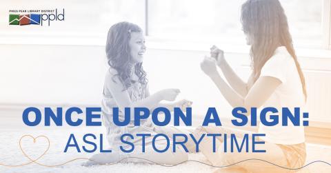 Once Upon a Sign: ASL Storytime | Pikes Peak Library District